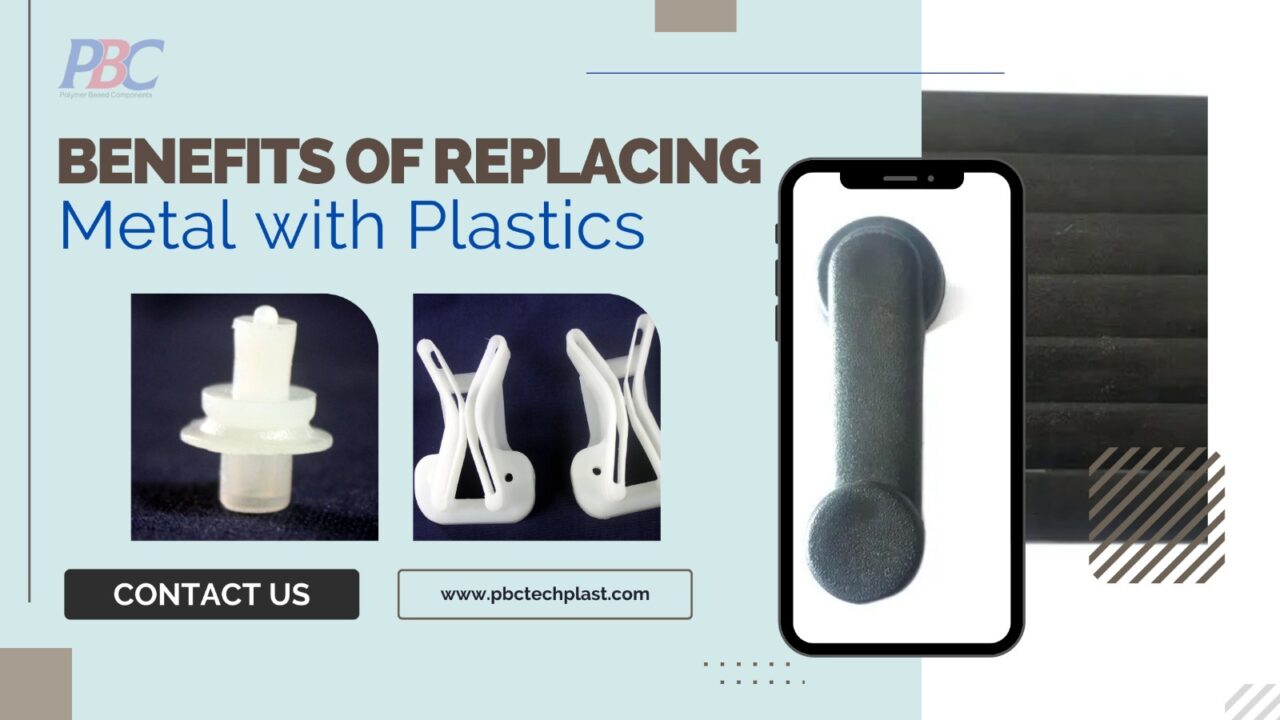 Benefits of Replacing Metal with Plastics | PBC TechPlast Private Limited